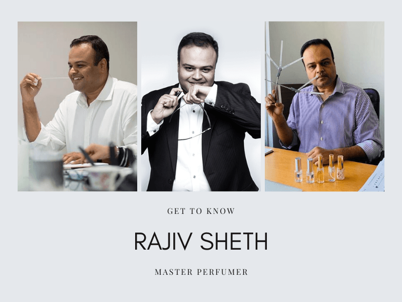 Master Perfumer Rajiv Sheth Talks About His Journey – All Good Scents